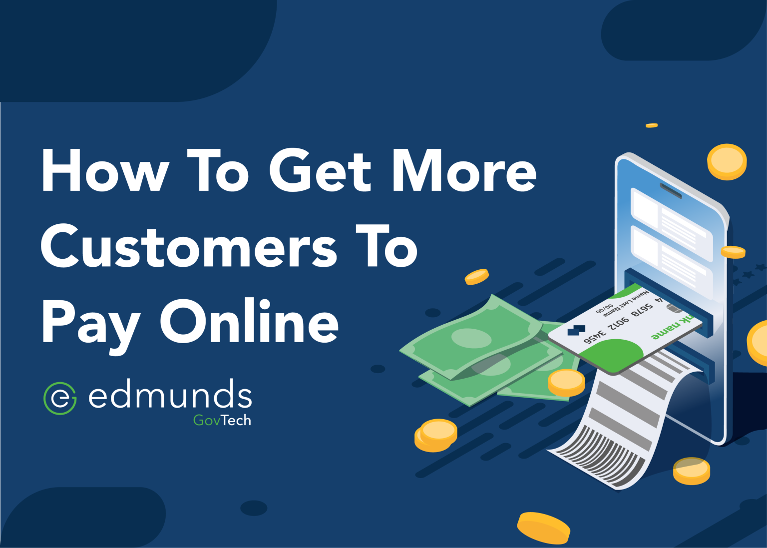 How to Get More Customers to Pay Online - Edmunds GovTech